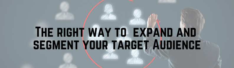 The Right Way to Expand and Segment Your Target Audience - Catapult